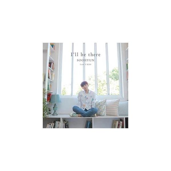 【発売日：2017年07月19日】SOOHYUN (スヒョン すひょん)2017年7月19日 発売U-KISSのリーダーであるスヒョンのセカンド・ソロ・シングル!CD:11.I'll be there2.STORY feat.JUN3.WI...