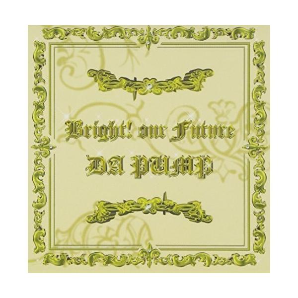 【発売日：2005年10月26日】DA PUMP (ダパンプ だぱんぷ)2005年10月26日 発売DA PUMPの切ないミッド・バラードは、この冬の定番曲となること間違いなし!映画『仮面ライダー?THE FIRST-』主題歌「Bright...