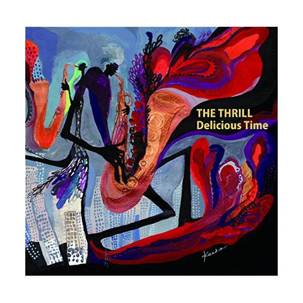 【発売日：2014年11月01日】THE THRILL (スリル すりる)2014年11月1日 発売1990年結成、15人編成のロックンロール・ビッグバンド、THE THRILLによる6年ぶり(2014年時)通算10枚目のオリジナル・アルバ...