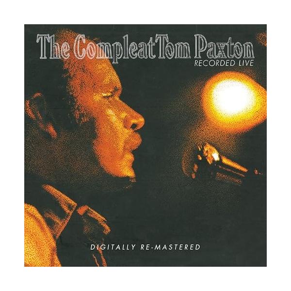 【発売日：2026年04月17日】トム・パクストン (パクストン トム ぱくすとん とむ)2026年4月17日 発売1970年、NYビター・エンド録音の2枚組ライヴ。「ザ・シングス・アイ・ノーティス・ナウ」「ラムブリン・ボーイ」「ザ・ラスト...