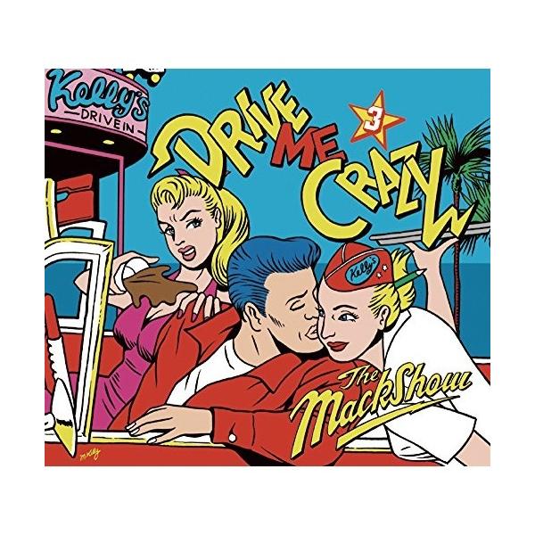 【発売日：2016年03月23日】ザ・マックショウ (マックショウ まっくしょう)2016年3月23日 発売昭和七十七年!?(2002年)に結成された3人組ロックバンド、THE MACKSHOWによるドライヴ・ミュージックの決定版ノンストッ...