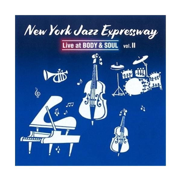 【発売日：2025年06月02日】New York Jazz Expressway (ニューヨークジャズエキスプレスウェイ にゅーよーくじゃずえきすぷれすうぇい)2025年6月2日 発売