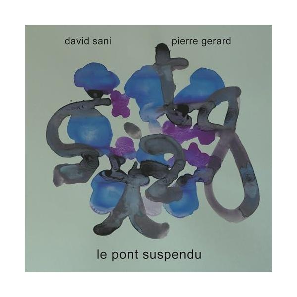 【発売日：2025年10月19日】David Sani/Pierre Gerard (サニ デビッド/ジェラード ピエール さに でびっど/じぇらーど ぴえーる)2025年10月19日 発売David Sani は1968年生まれ、イタリア...