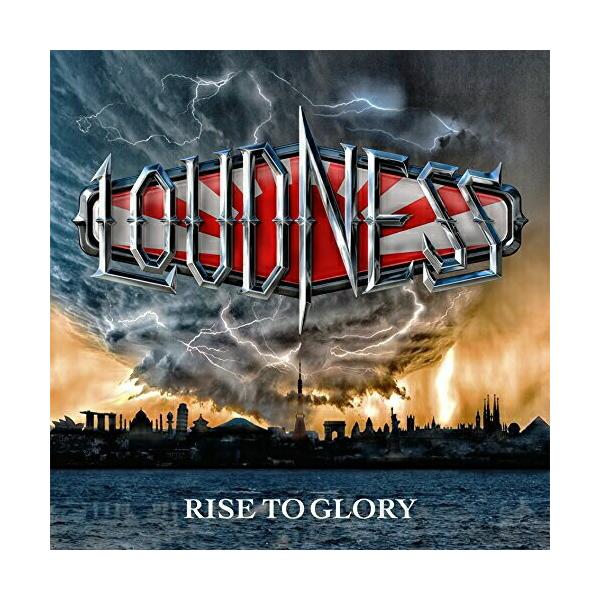 【発売日：2018年01月26日】LOUDNESS (ラウドネス らうどねす)2018年1月26日 発売東方からのヘヴィ・メタルの雷鳴がふたたび鳴り響く!アルバム『RISE TO GLORY』を引っ提げて、LOUDNESSが栄光に向かって立...