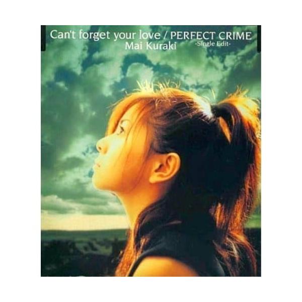 【発売日：2001年08月29日】倉木麻衣 (クラキマイ くらきまい)2001年8月29日 発売TV:ANB系ドラマ『生きるための情熱としての殺人』挿入歌「Can't forget your love」と同ドラマの主題歌「PERFECT C...