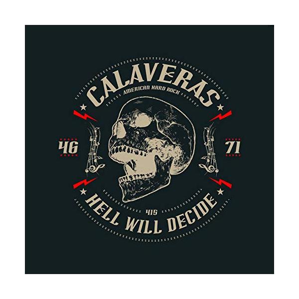 【発売日：2019年02月14日】CALAVERAS (カラベラス からべらす)2019年2月14日 発売CALAVERASの1stフルアルバム。80年代のHR/HMをリアルタイムで洗礼を受けた彼らの応えがここに!ヘヴィーチューンからポップ...