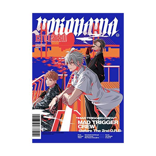 【発売日：2020年01月29日】MAD TRIGGER CREW (マッドトリガークルー まっどとりがーくるー)2020年1月29日 発売『ヒプノシスマイク -DivisionRap Battle-』ヨコハマ・ディビジョン(MAD TRI...
