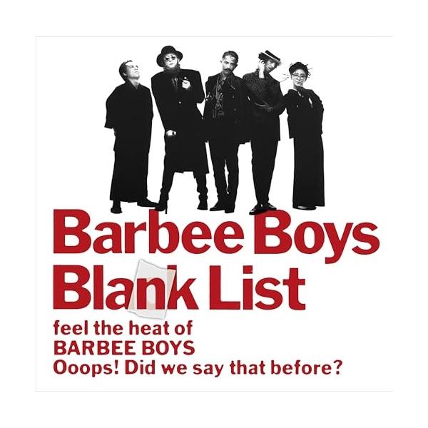 【発売日：2025年12月06日】バービーボーイズ (ばーびーぼーいず)2025年12月6日 発売BARBEE BOYS、40thの集大成!メンバー選曲によるセレクト・アルバム!『BLACK LIST』に続く BARBEE BOYS のメン...