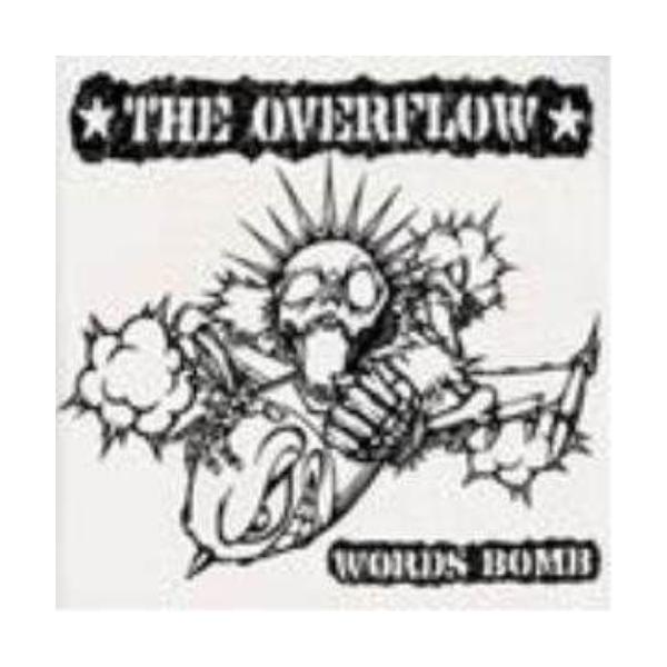 【発売日：2001年07月14日】THE OVERFLOW (オーバーフロー おーばーふろー)2001年7月14日 発売CD:11.WAKE UP SOLDIERS2.BURNING MY FIST3.WORDS BOMB4.FREE LI...