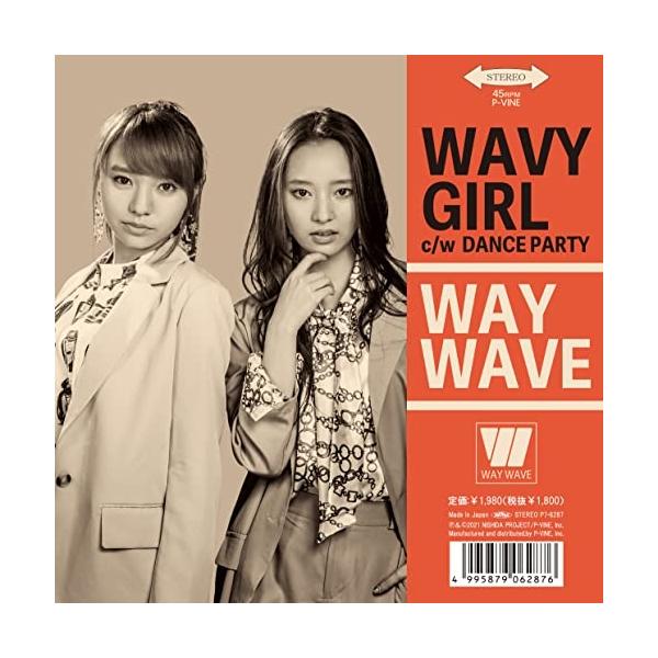 【発売日：2021年11月17日】WAY WAVE (ウェイウェイブ うぇいうぇいぶ)2021年11月17日 発売WAY  WAVE待望の新曲は全面バックアップにファンクでソウルフルなEMILANDでの限定7インチ! 「WAVY GIRL」...