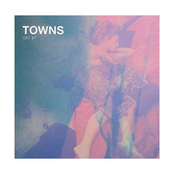 【発売日：2014年11月26日】タウンズ (たうんず)2014年11月26日 発売CD:11.Get Me There2.Marbles3.Trip Over4.Gone Are The Days5.Just Everything6.To...