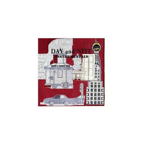 【発売日：2017年07月05日】DAY and NITE INSTRUMENTALSISSUGI &amp; GRADIS NICEイスギ/グラディスナイス いすぎ/ぐらでぃすないす発売日：2017年7月5日種別：CDSICK TEAM ...