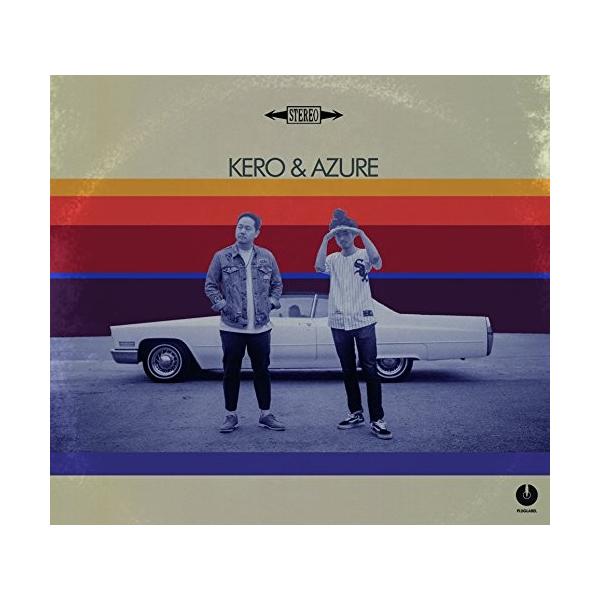 【発売日：2017年06月21日】ケロ&amp;アズール (ケロ/アズール けろ/あずーる)2017年6月21日 発売これぞジャズ・ヒップホップ!可憐なサンプリング、流れる様なフロウが冴え渡る!シーンの立役者ケロ・ワンが原点回帰を見せた最高...