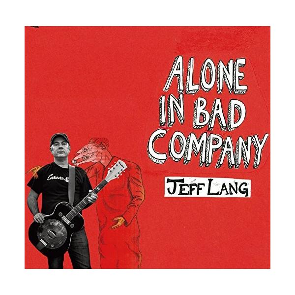 【発売日：2017年08月30日】ジェフ・ラング (ラング ジェフ らんぐ じぇふ)2017年8月30日 発売ジョン・バトラーが師と仰ぐギターの魔術師=ジェフ・ラング、待望のアルバム!神懸かり的なテクニックと沁みる唄心が共存した豊潤極まる音...