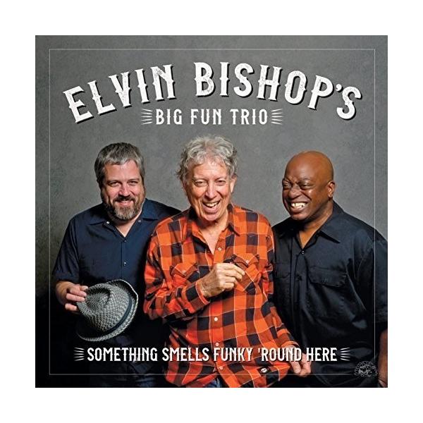 【発売日：2018年07月18日】エルヴィン・ビショップス・ビッグ・ファン・トリオ (エルビンビショップスビッグファントリオ えるびんびしょっぷすびっぐふぁんとりお)2018年7月18日 発売ルーツ・ミュージックの大物のひとり、エルヴィン・...