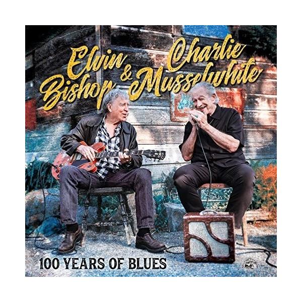 【発売日：2020年10月21日】エルヴィン・ビショップ&amp;チャーリー・マッスルホワイト (ビショップ エルビン/マッスルホワイト チャーリー びしょっぷ えるびん/まっするほわいと ちゃーりー)2020年10月21日 発売ロックの殿...