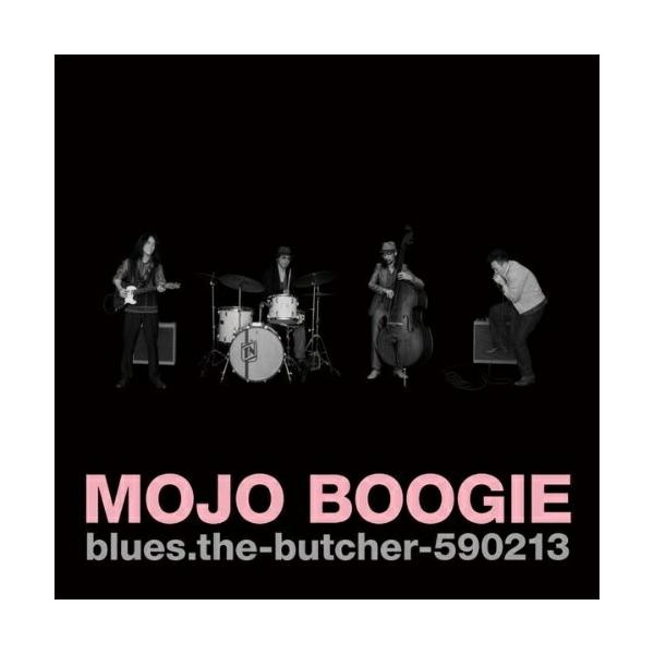 【発売日：2009年06月03日】ブルーズ・ザ・ブッチャー (ブルーズザブッチャー ぶるーずざぶっちゃー)2009年6月3日 発売CD:11.I Don't Want No Woman2.Mojo Boogie3.Baby,Scratch ...