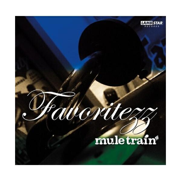 【発売日：2007年03月16日】mule train (ミュールトレイン みゅーるとれいん)2007年3月16日 発売CD:11.Fever2.Dee Dee3.My Favorite Things4.Nature Boy5.Childr...