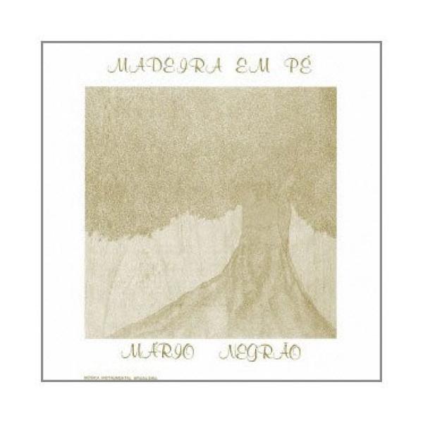 【発売日：2012年04月18日】マリオ・ネグラォン (ネグラォン マリオ ねぐらぉん まりお)2012年4月18日 発売CD:11.Canela de Velho2.Fruta Doce3.Madeira em Pe4.Mata Mato...