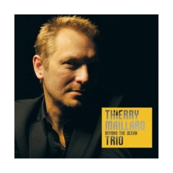 【発売日：2013年02月20日】ティエリー・マイラード・トリオ (ティエリーマイラードトリオ てぃえりーまいらーどとりお)2013年2月20日 発売フレンチ・ジャズの王道を行くピアニスト、ティエリー・マイラードのアルバム。ヨアン・シュミッ...