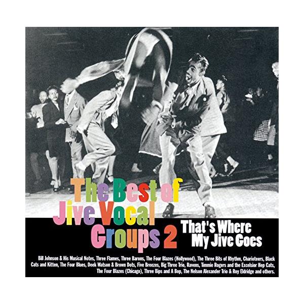 【発売日：2015年09月02日】オムニバス (Bill Johnson &amp; His Musical Notes、スリー・フレイムズ、Three Barons、The Four Blazes(Hollywood)、スリー・ビッツ・オ...