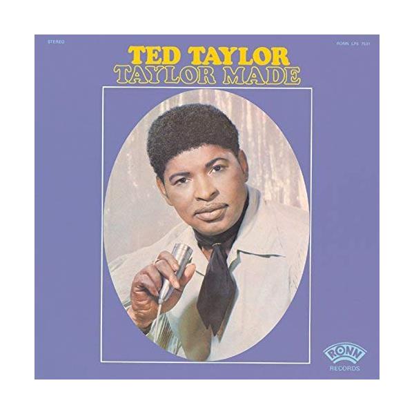 【発売日：2016年03月16日】テッド・テイラー (テイラー テッド ていらー てっど)2016年3月16日 発売伸びやかなハイテナー・ヴォイスでソウルファンからも高い評価を得る、テッド・テイラーの名盤『テイラー・メイド』(1971年作)...