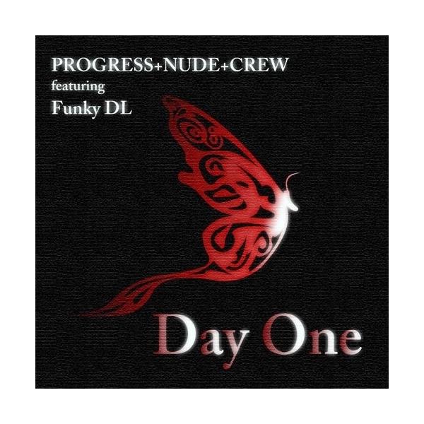 【発売日：2011年04月13日】PROGRESS+NUDE+CREW feat.Funky DL (プログレスヌードクルー/ファンキーディーエル ぷろぐれすぬーどくるー/ふぁんきーでぃーえる)2011年4月13日 発売CD:11.Day ...