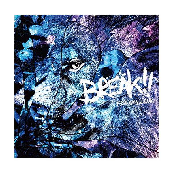 【発売日：2017年04月19日】FEST VAINQUEUR (フェストバンクール ふぇすとばんくーる)2017年4月19日 発売”FEST VAINQUEUR”待望のアルバム発売決定!アルバムタイトル『BREAK!!』にはFEST VA...