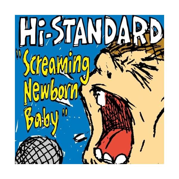 【発売日：2025年11月26日】Hi-STANDARD (ハイスタンダード はいすたんだーど)2025年11月26日 発売『Screaming Newborn Baby』と名付けられた6曲入りのミニアルバムは、まとまった音源としては『TH...