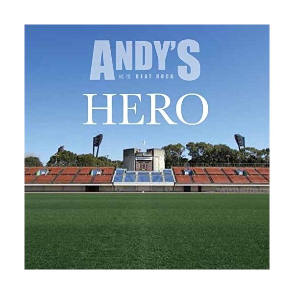 【発売日：2020年12月30日】ANDY'S (アンディーズ あんでぃーず)2020年12月30日 発売サッカーJリーグ「湘南ベルマーレ」水谷尚人社長推薦 トリビュートソング「僕のHERO」収録! 湘南発! 4人組バンド「ANDY'S」待...