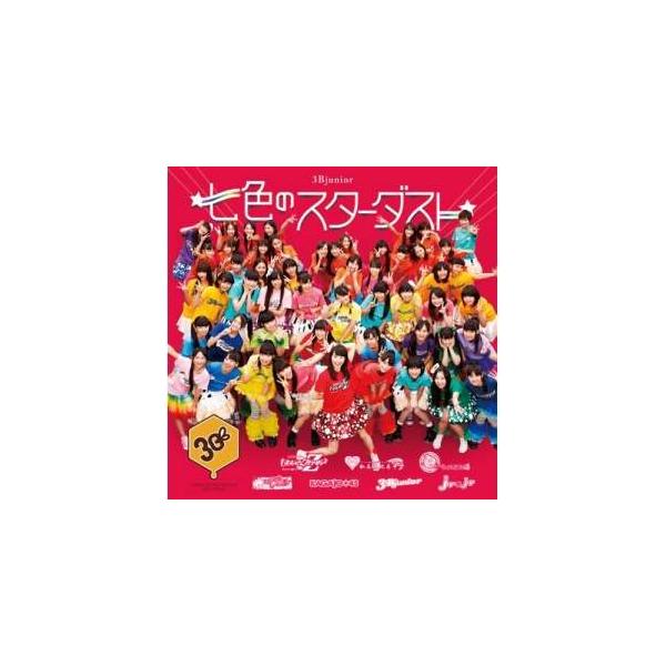 【発売日：2014年01月01日】3Bjunior (スリービージュニア すりーびーじゅにあ)2014年1月1日 発売CD:11.七色のスターダスト2.七色のスターダスト(off vocal ver.)DVD:21.七色のスターダスト(Mu...