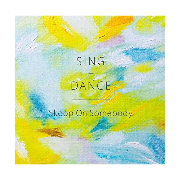 【発売日：2016年06月15日】Skoop On Somebody (スクープオンサムバディ すくーぷおんさむばでぃ)2016年6月15日 発売前作『THE SOUND OF SUNRISE』から約1年ぶりとなる、オリジナル・ミニ・アルバ...