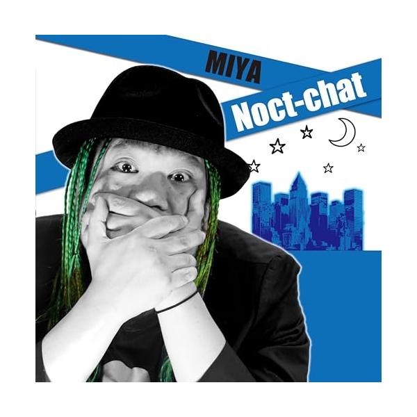 【発売日：2025年10月29日】MIYA (ミヤ みや)2025年10月29日 発売山梨発!緑色ヘアー、バンドマスターMIYAの初のソロ作品。自身で奏でるSAXとメッセージを詰め込んだR&amp;B、HIP HOP集!CD:11.Noct...