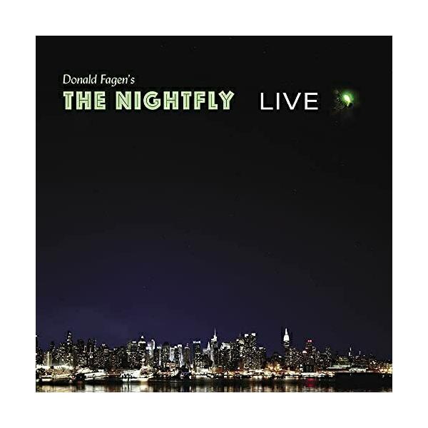 【発売日：2021年09月24日】ドナルド・フェイゲン (フェイゲン ドナルド ふぇいげん どなるど)2021年9月24日 発売ドナルド・フェイゲンのファースト・ソロアルバムにして名盤中の名盤のライヴ・バージョン『ナイトフライ:ライヴ』 の...