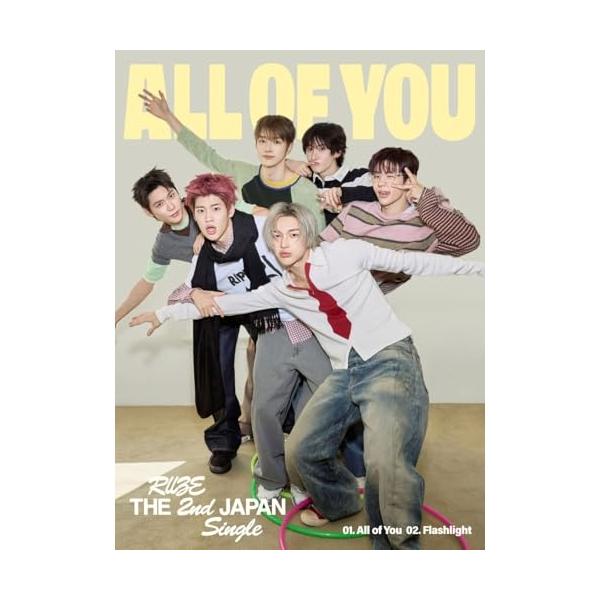 【発売日：2026年02月18日】RIIZE (ライズ らいず)2026年2月18日 発売RIIZE、The 2nd Japan Single 『All of You』!新曲「All of You」「Flashlight」を収録!CD:11...