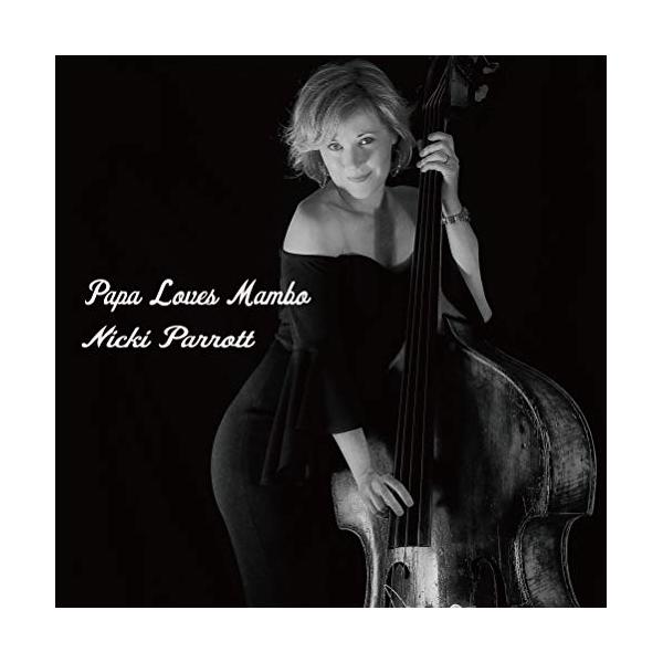【発売日：2020年10月21日】ニッキ・パロット (パロット ニッキ ぱろっと にっき)2020年10月21日 発売タンゴ、マンボ、ルンバが満載のニッキ流オシャレでセクシーなコーヒーのアロマの香りにも似たエキゾチックなラテン・ジャズ・サウ...