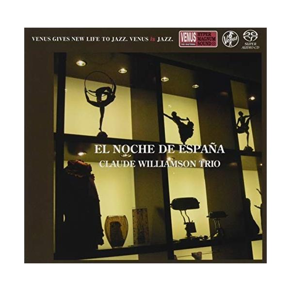 【発売日：2019年06月19日】クロード・ウィリアムソン・トリオ (クロードウィリアムソントリオ くろーどうぃりあむそんとりお)2019年6月19日 発売SACD:11.セニョール・ブルース2.ポインシアーナ3.エストレリータ4.バルバド...