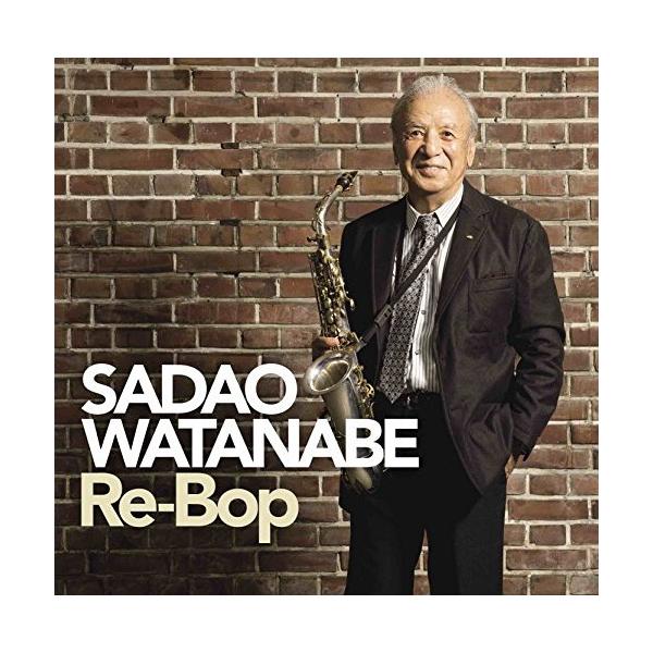 【発売日：2017年10月25日】渡辺貞夫 (ワタナベサダオ わたなべさだお)2017年10月25日 発売日本を代表するサックス・プレイヤー、渡辺貞夫が自身のルーツであるビバップをテーマに挑んだ5年ぶりのジャズ・アルバム。ホワイトハウスで共...