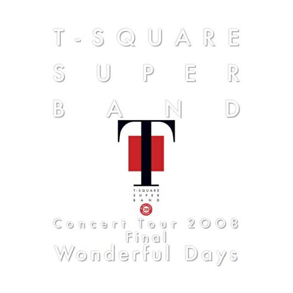 【発売日：2008年12月24日】T-SQUARE SUPER BAND (ティースクェアスーパーバンド てぃーすくぇあすーぱーばんど)2008年12月24日 発売BD:11.All About You〜2.Special Medley 2...