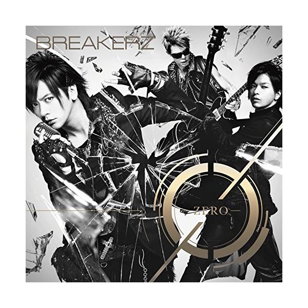 【発売日：2015年07月29日】BREAKERZ (ブレイカーズ ぶれいかーず)2015年7月29日 発売”再始動=0からのスタート”という宣言をタイトルに込め、彼らの原点である”自らがカッコいいと思うロックサウンド”を徹底的に追求した、...