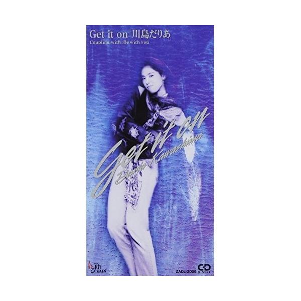 【発売日：1993年04月02日】川島だりあ (カワシマダリア かわしまだりあ)1993年4月2日 発売CD(8cm):11.Get it on2.Be with you
