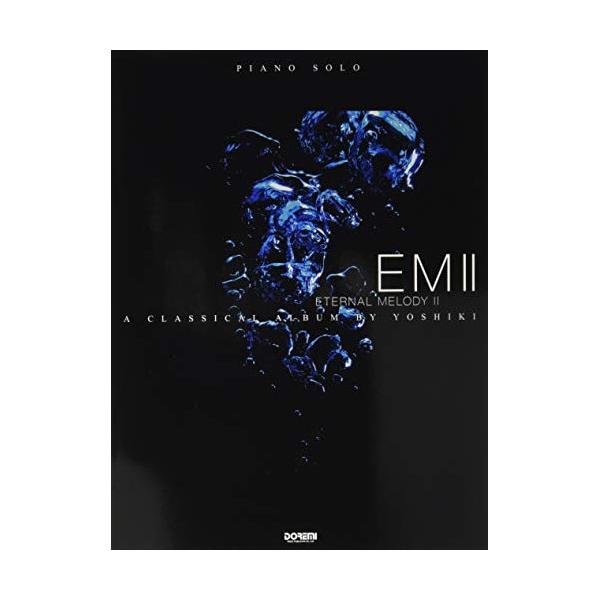 YOSHIKI/Eternal Melody II1 . 01 Unnamed Song/2 . 02 Seize the light (Classical Version)/3 . 03 Without you (Classical Ve...