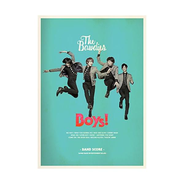 THE BAWDIES/Boys!1 . NO WAY/2 . WHAT YOU GONNA DO/3 . NICE AND SLOW/4 . CHERRY MASH/5 . HOLD ON/6 . LOVER BOY/7 . KICKS!...