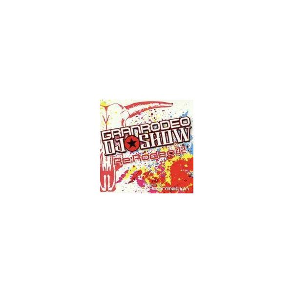 商品名：中古アニメ系CD GRANRODEO DJ☆SHOW Re：Rodeo mixed by Re：animation Vol.2LZM-2149used0130_cd