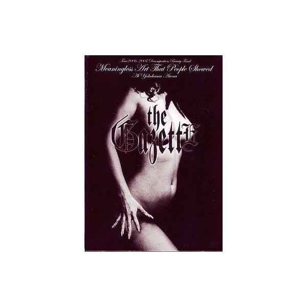 商品名：中古邦楽DVD ガゼット/TOUR2006-2007 DECOMPOSITION BEAUTY FINAL Meaningless Art That PeopleKIBM-146used0130_dvd