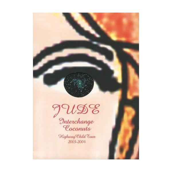 商品名：中古邦楽DVD JUDE / Interchange Coconuts Highway Child Tour 2003-2004 Live＆DocumentSSR-028■特典・BOX・ブックレットused0130_dvd