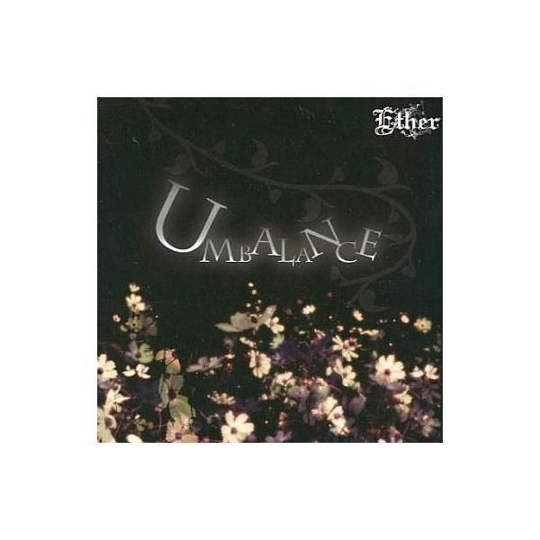 商品名：中古同人音楽CDソフト UMBALANCE / EtherEtherETCD-012メディア：プレスCD