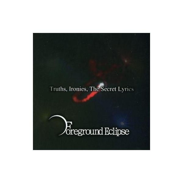 商品名：中古同人音楽CDソフト Truths. Ironies. The Secret Lyrics / Foreground EclipseForeground Eclipseメディア：CD-R 東方系同人音楽CD。01. Truths，...