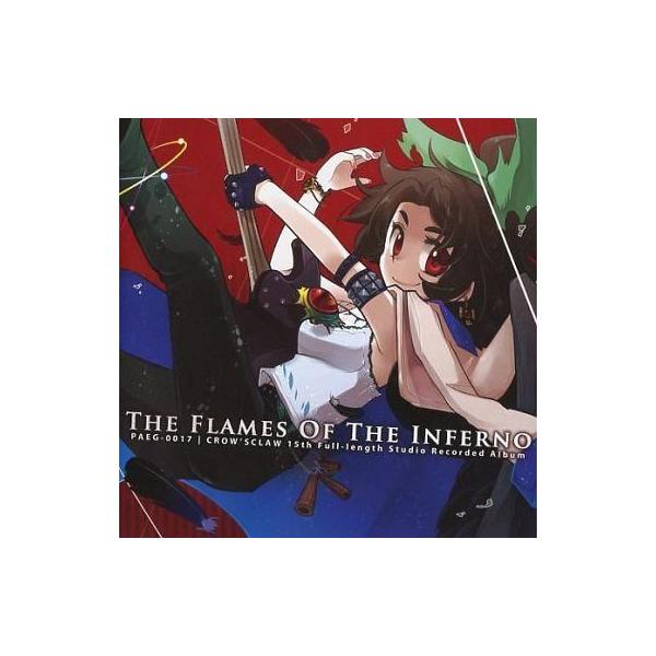 商品名：中古同人音楽CDソフト THE FLAMES OF THE INFERNO / CROW’SCLAWCROW’SCLAWPAEG-0017メディア：プレスCD 東方系同人音楽CD。01：Intro - Mystical Dream妖...