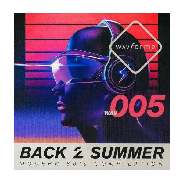 商品名：中古同人音楽CDソフト Back 2 Summer / wavformewavformeWAV-005メディア：プレスCDBack 2 Summer MODERN 80’s COMPILATION